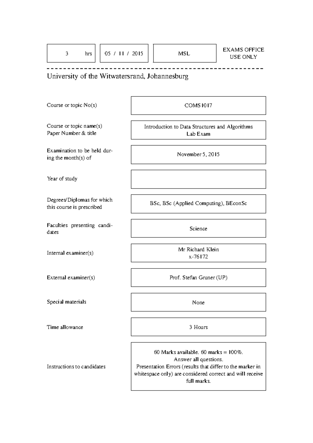 Labexam 2015 - 3 hrs 05 / 11 / 2015 MSL EXAMS OFFICE USE ONLY University of the Witwatersrand ...