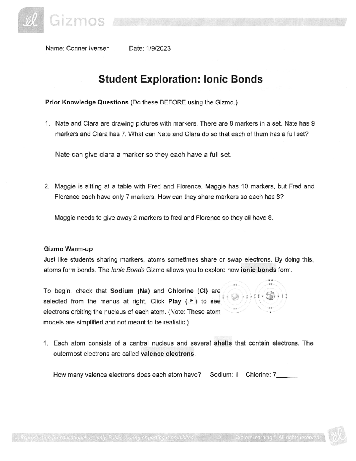 1.15 Ionic and Covalence Bonds Gizmo - Gizmos Name: Conner Iversen Date: Student Exploration ...