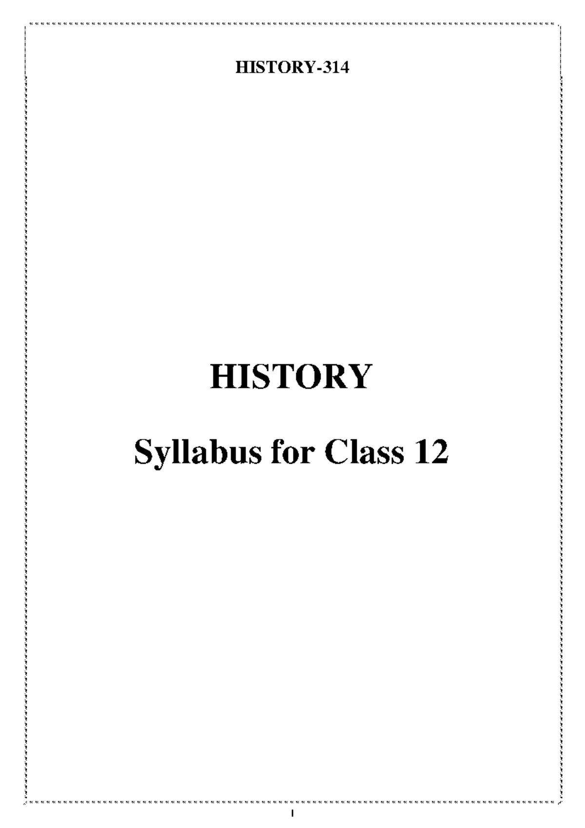 314 History - Well notes - HISTORY- 1 HISTORY Syllabus for Class 12 ...