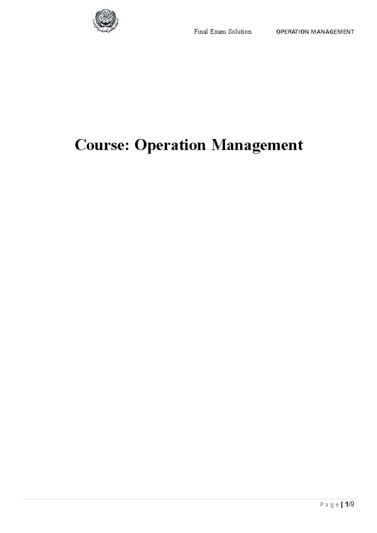 OM Final Exam Solution - Course: Operation Management The Company The ...