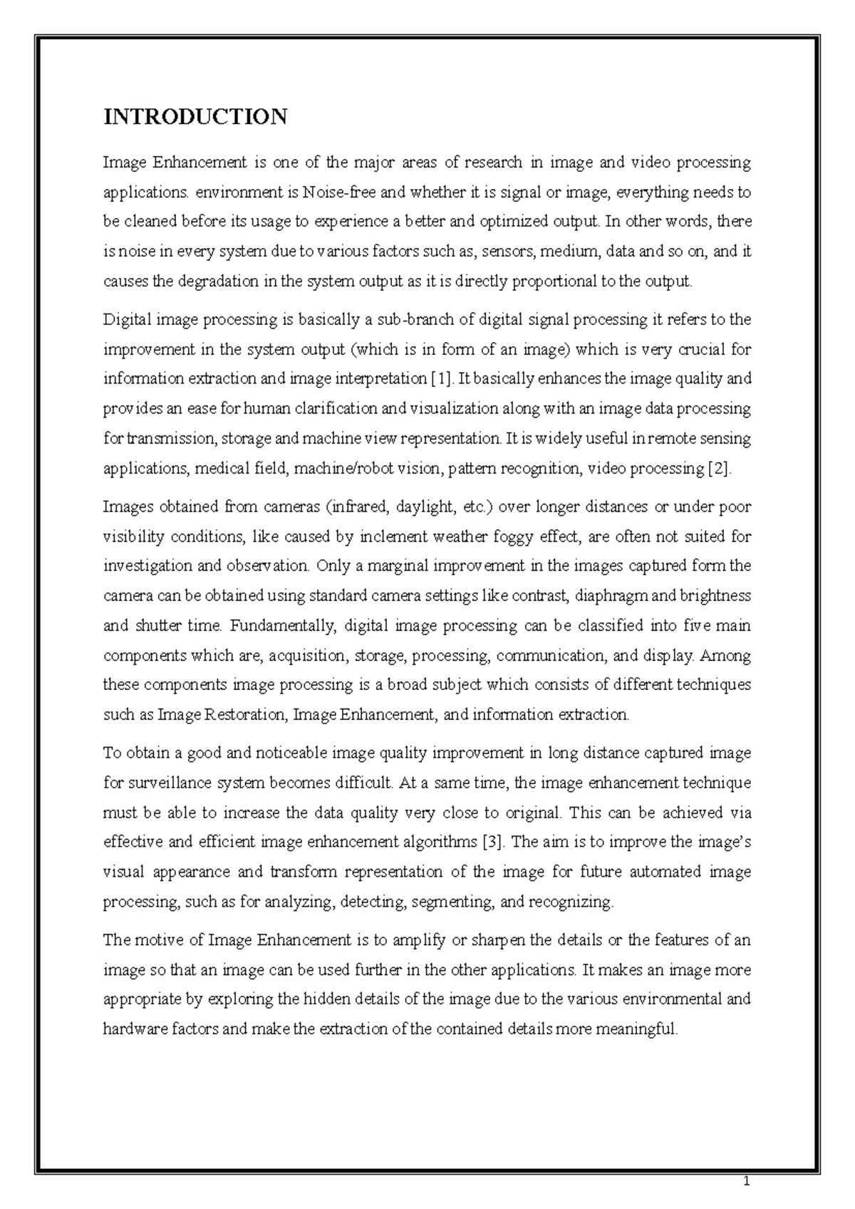 Reporttt - INTRODUCTION Image Enhancement is one of the major areas of ...