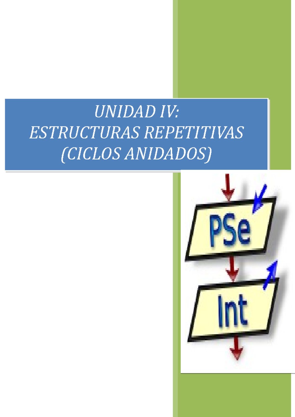 Unidad iv ciclosanidados 2015 1 - UNIDAD IV: ESTRUCTURAS REPETITIVAS ...