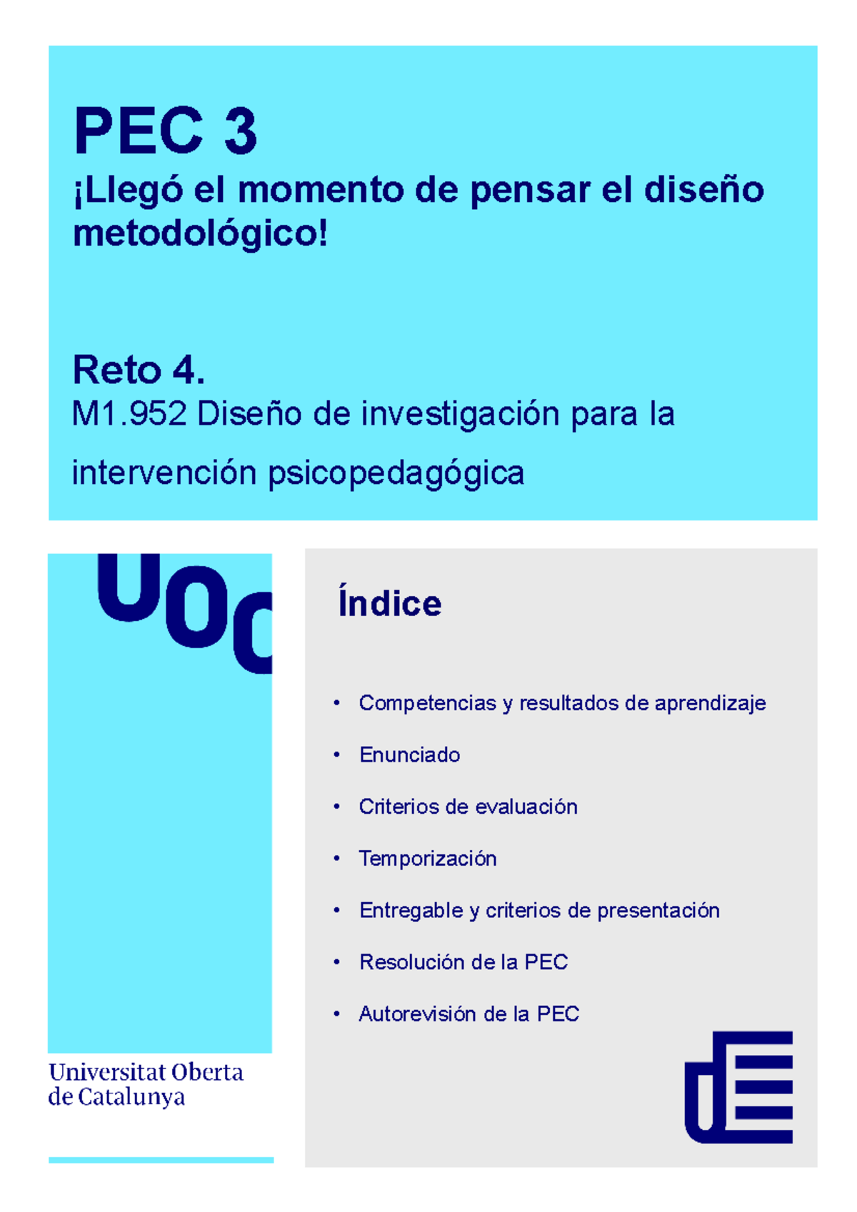 PEC03 IBE - Enunciado - PEC 3 ¡Llegó el momento de pensar el diseño metodológico! Reto 4. M1 ...