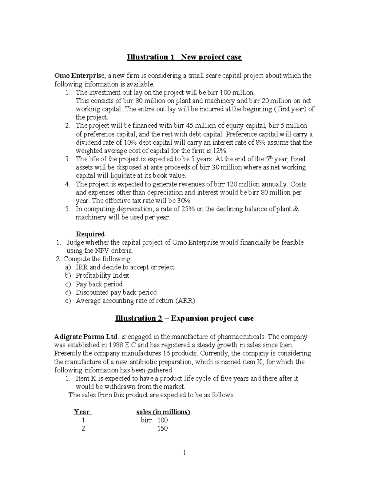 Cash Flow Case(Project Analysis) - Illustration 1 New project case Omo ...