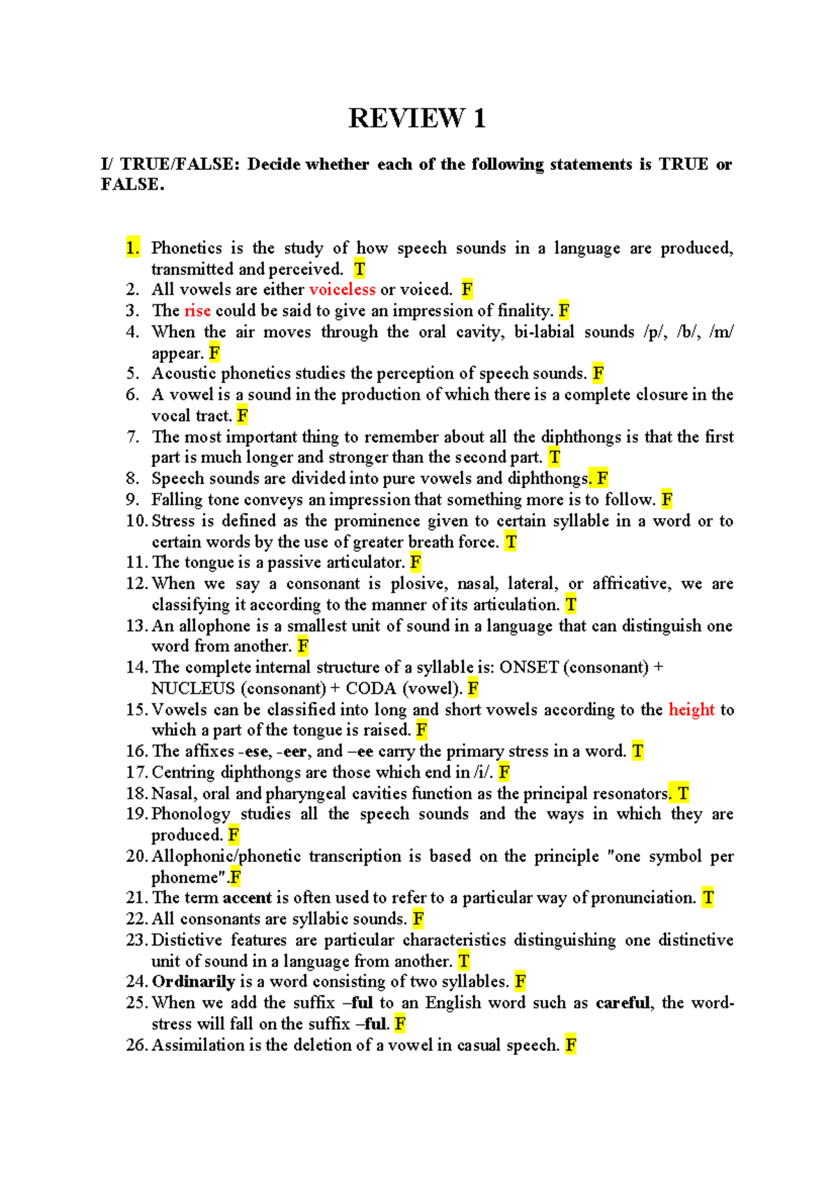 Practice Exercises - REVIEW 1 I/ TRUE/FALSE: Decide whether each of the ...