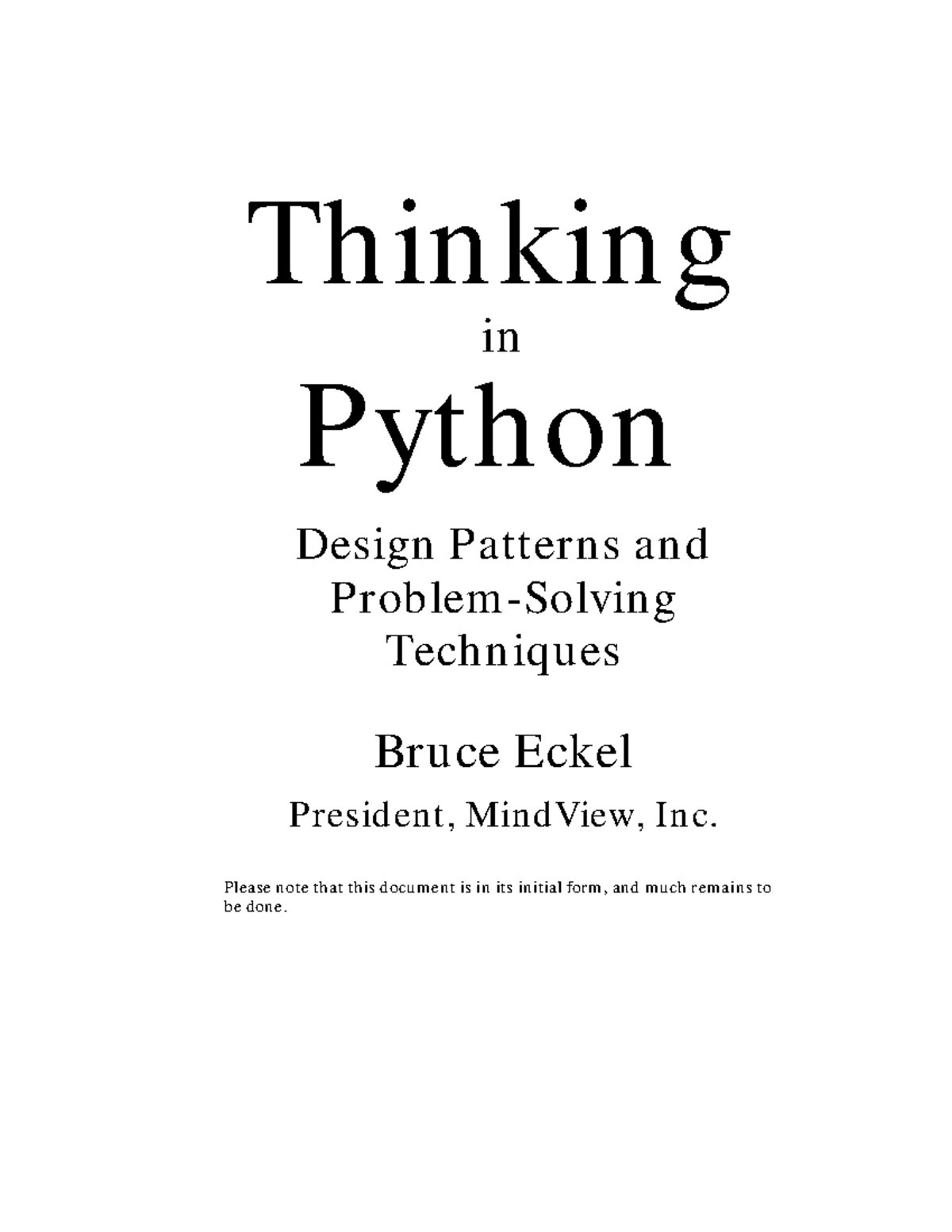 Thinking In Python Bruce Eckel Rev 012 2001 Thinking In Python Design Patterns And