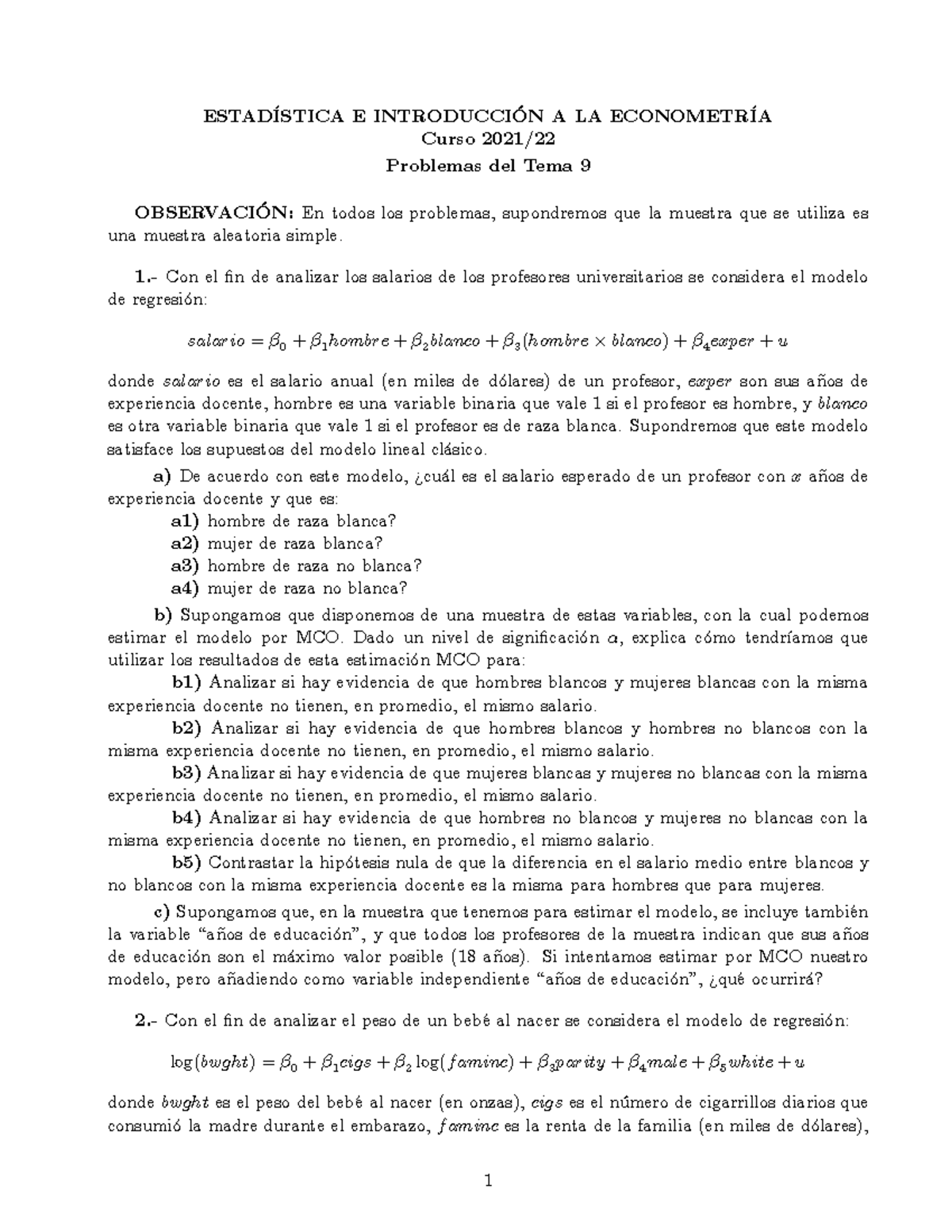 Problemas del tema 9 - Ejercicios obligatorios tema 9 de estadística - ESTADÕSTICA E INTRODUCCI ...