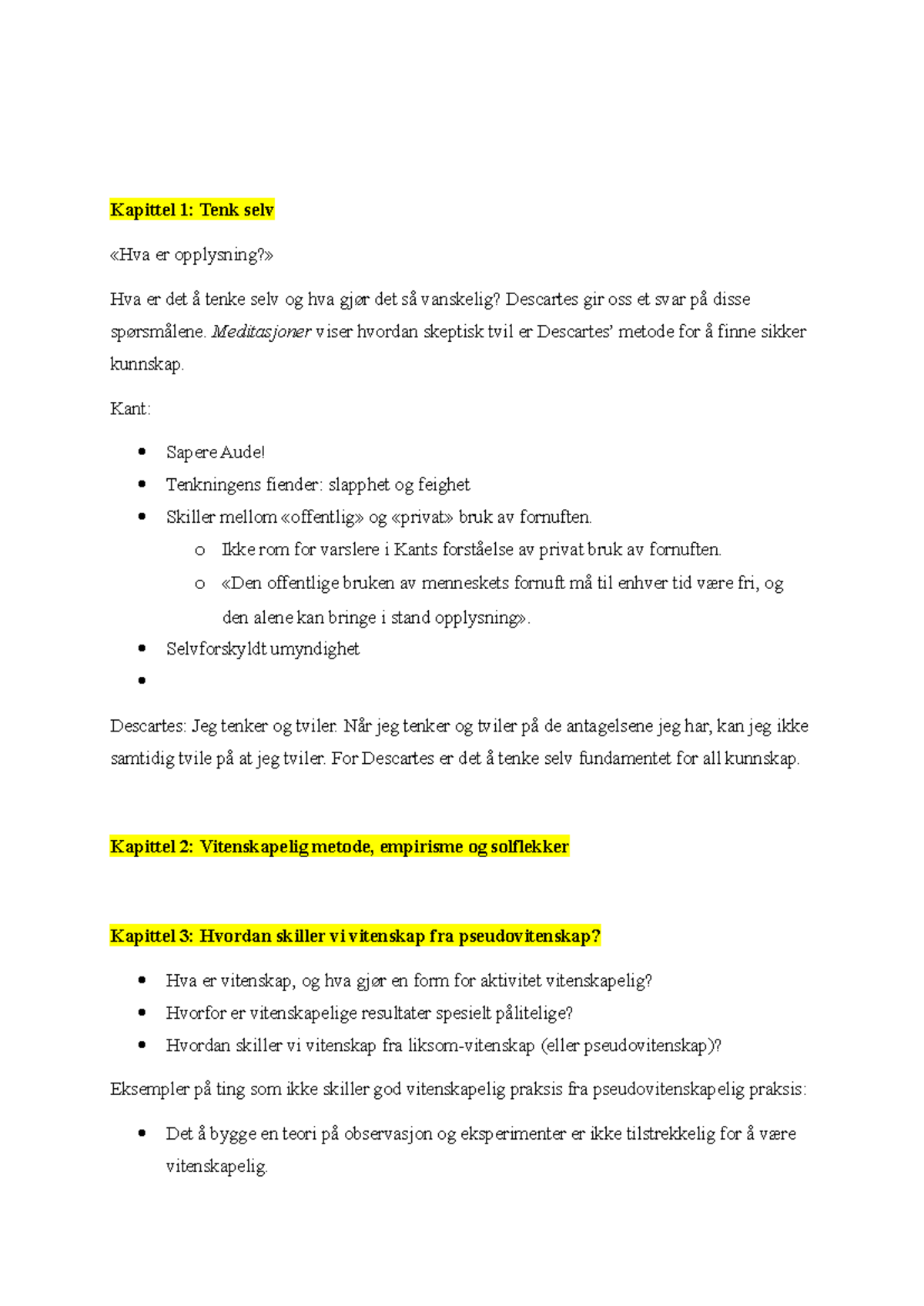 Exphil eksamen - Litt sammendrag - Kapittel 1: Tenk selv «Hva er opplysning?» Hva er det å tenke ...