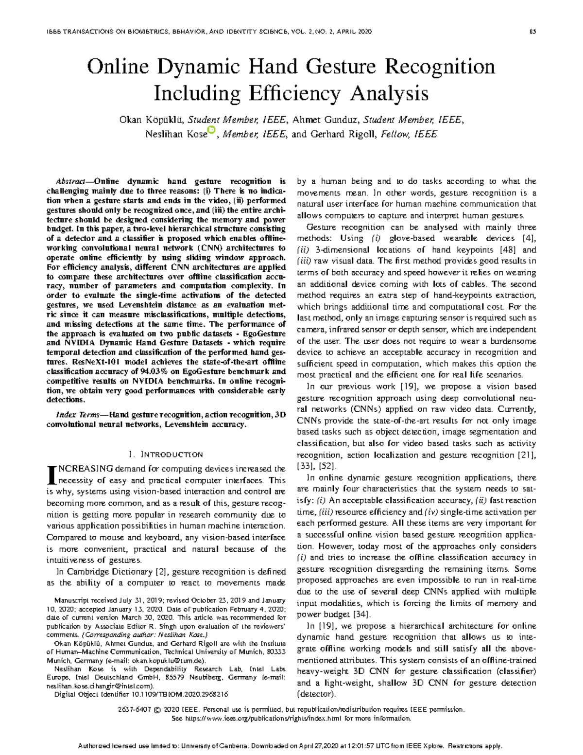 Dynamic Hand Gesture Recognition Ieee Transactions On Biometrics Behavior And Identity