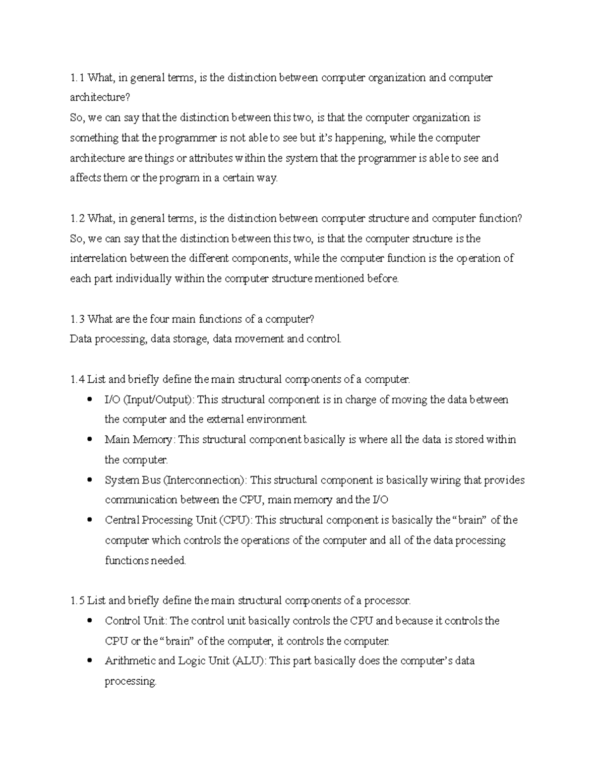 Chapt 1 Book work - 1 What, in general terms, is the distinction between computer organization ...