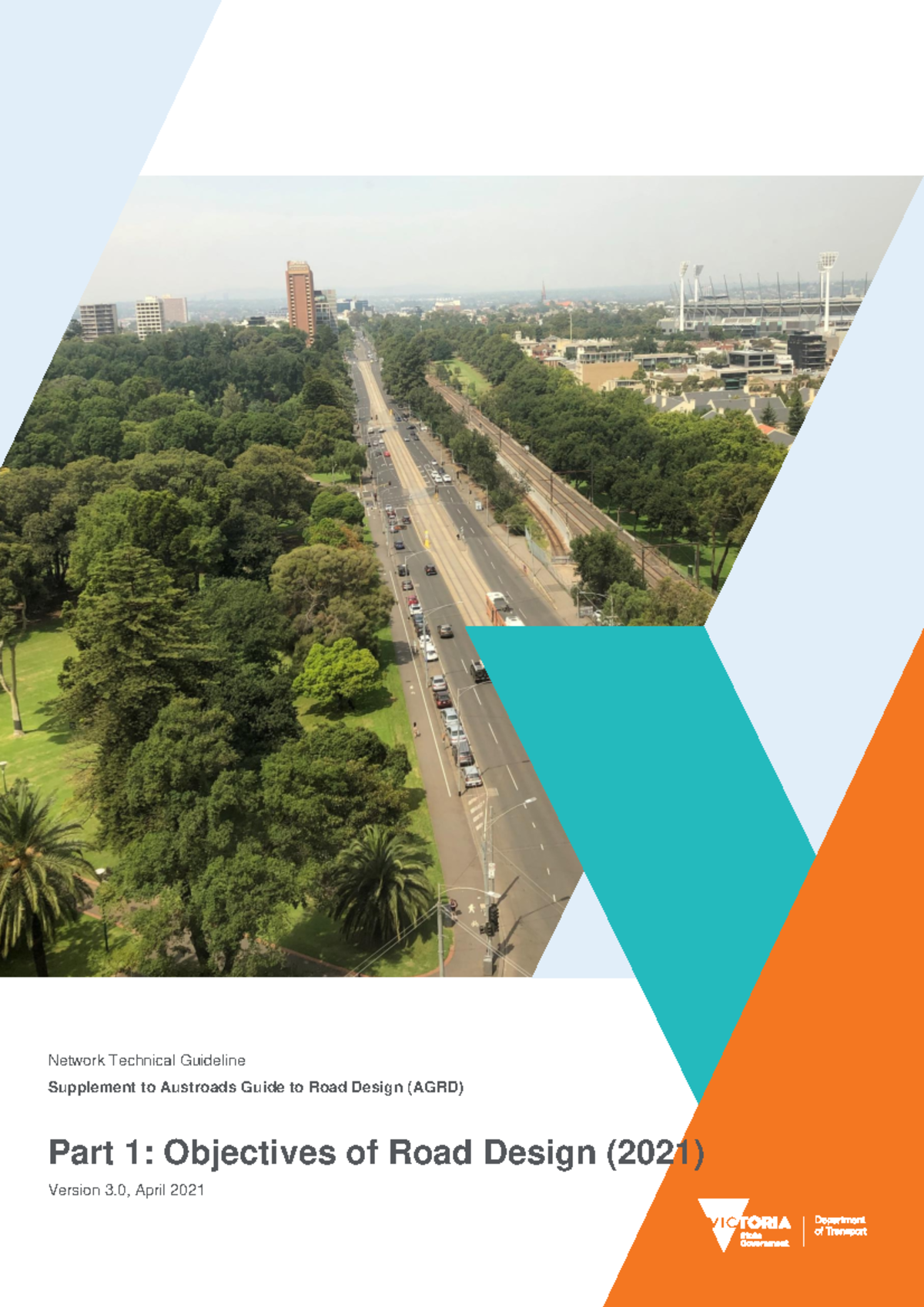 Supplement to AGRD Part 1 Objectives of Road Design v30 April 2021 ...