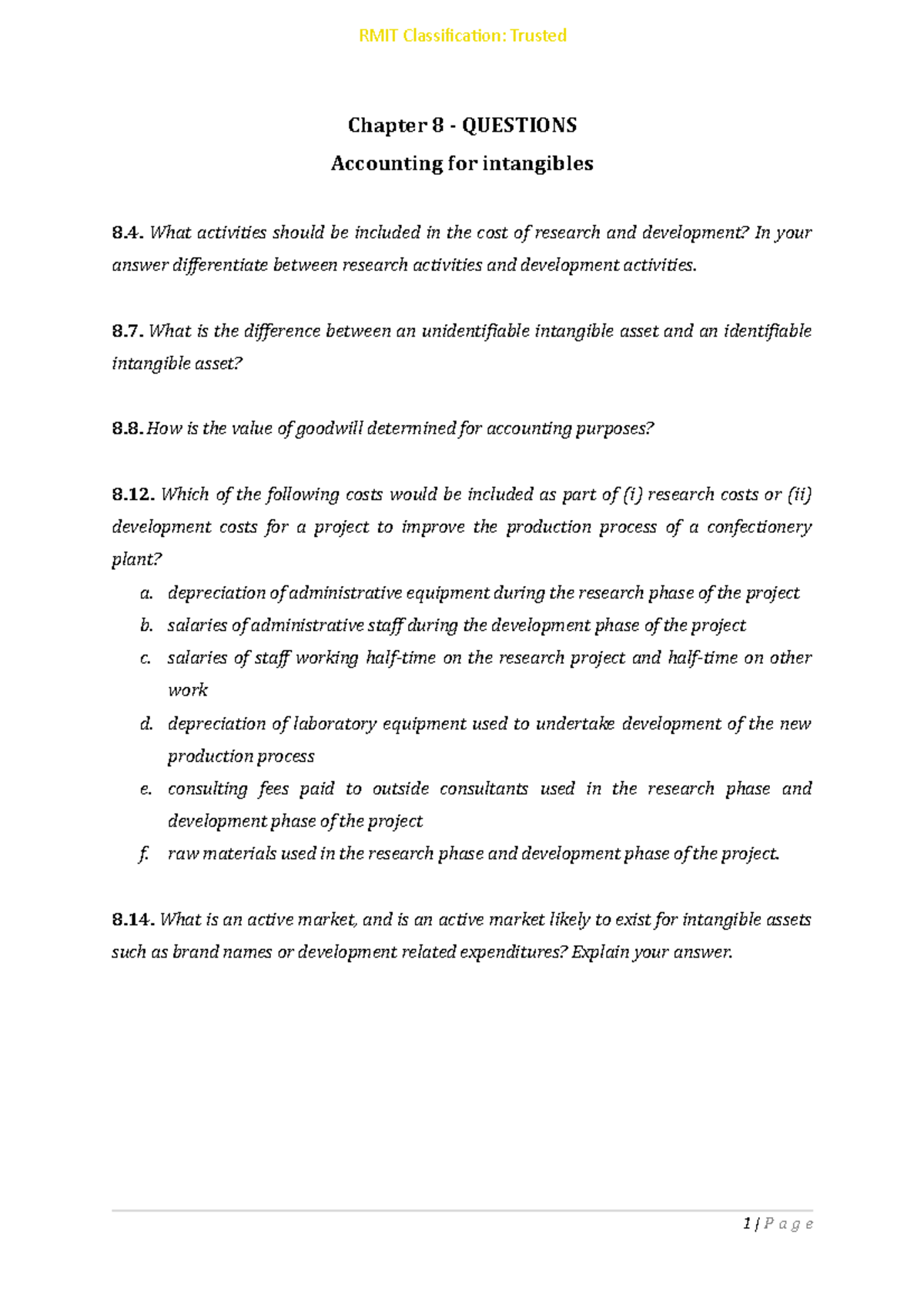 Wk 4 T 3 - week 4 tutorial work - Chapter 8 - QUESTIONS Accounting for intangibles What ...