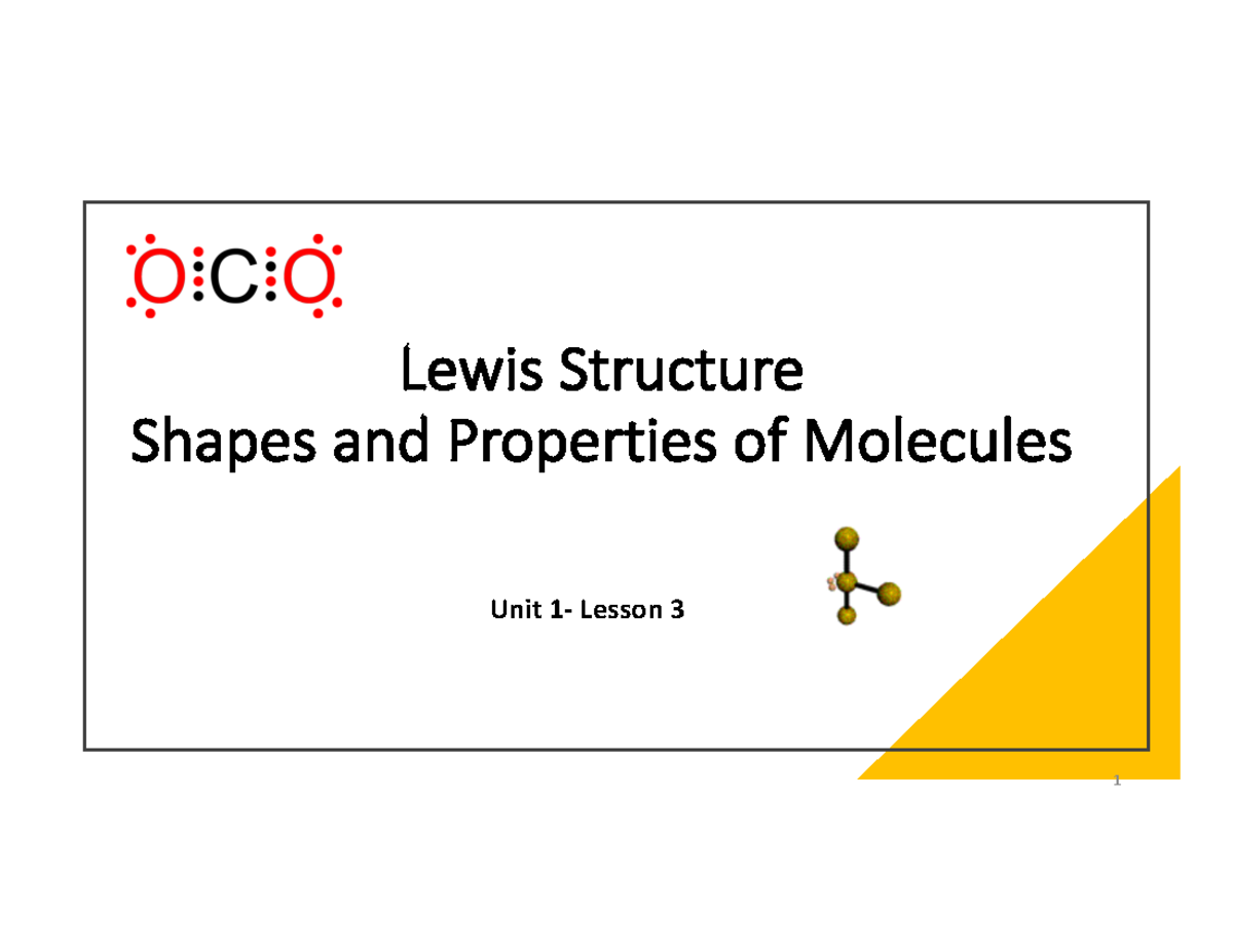 Unit 1- Lesson 3 - chemistray - Lewis Structure Shapes and Properties ...
