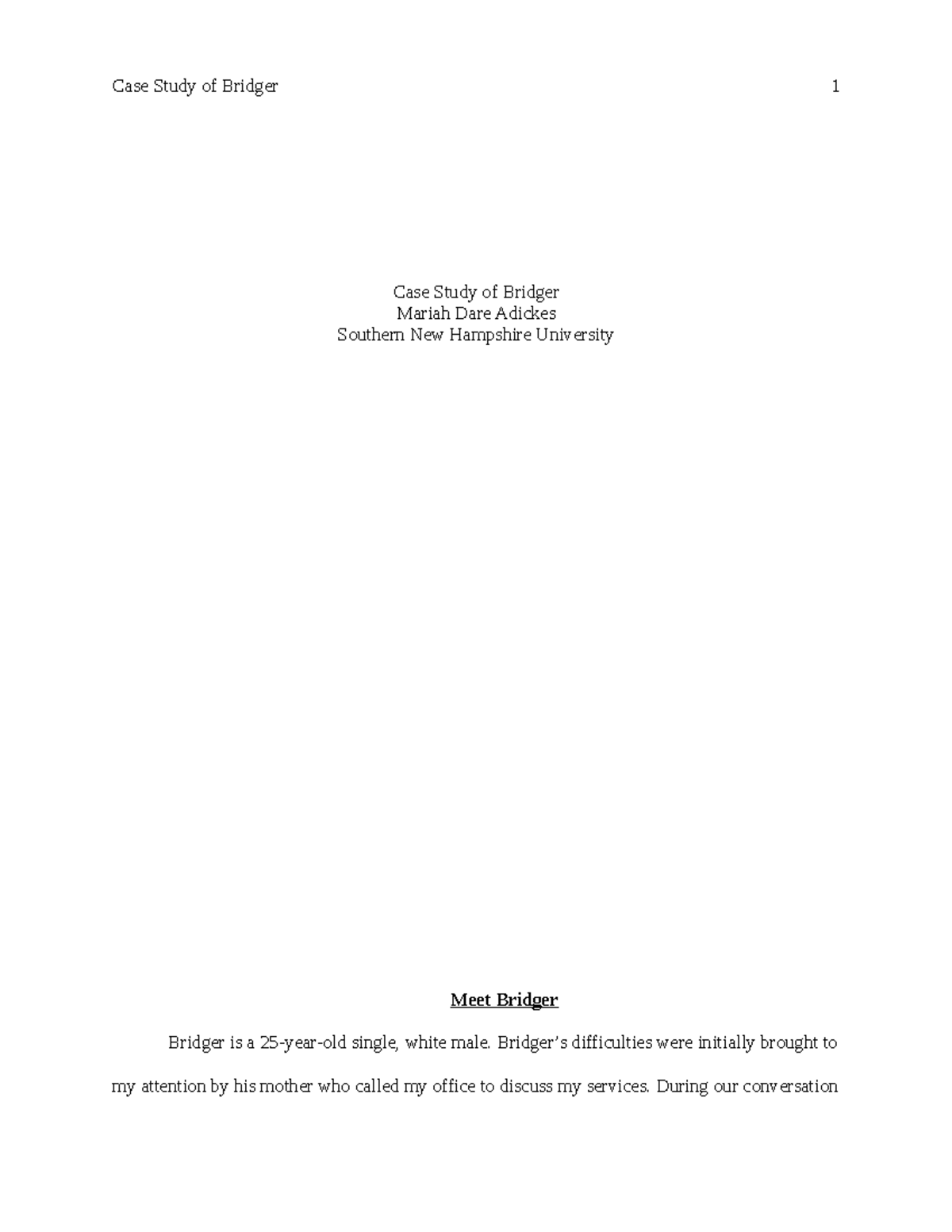 PSY 315 3-3 Final Project Milestone One - Case Study of Bridger 1 Case ...