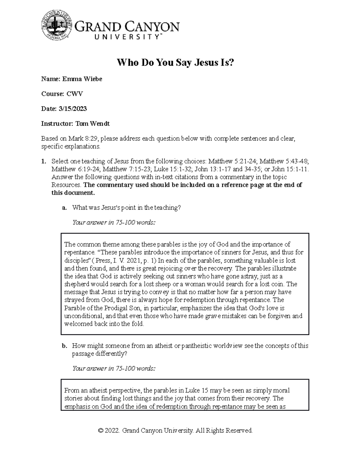 CWV 3-20 - CWV - Who Do You Say Jesus Is? Name: Emma Wiebe Course: CWV ...