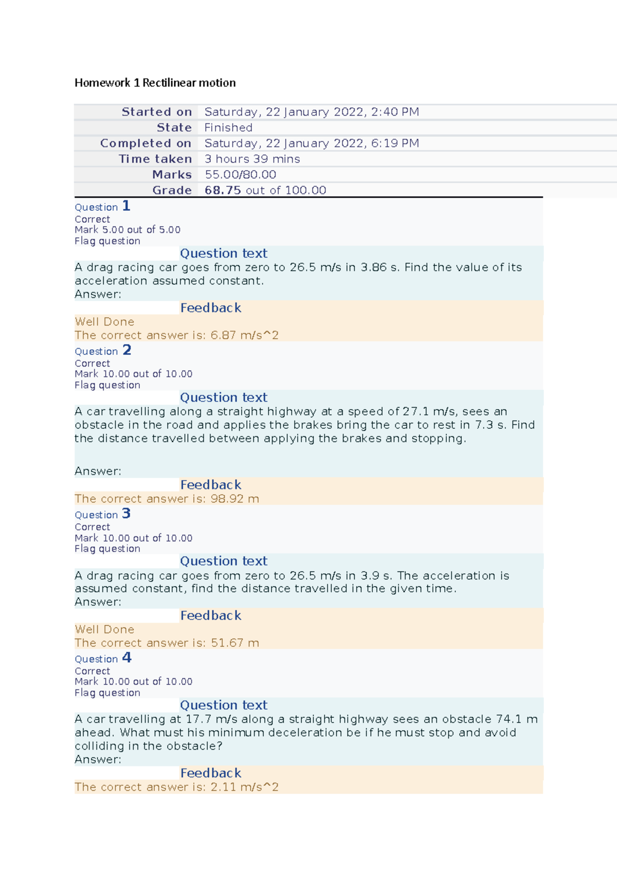 Physics 2022 Homework 1 Rectilinear motion - Homework 1 Rectilinear motion Started on Saturday ...