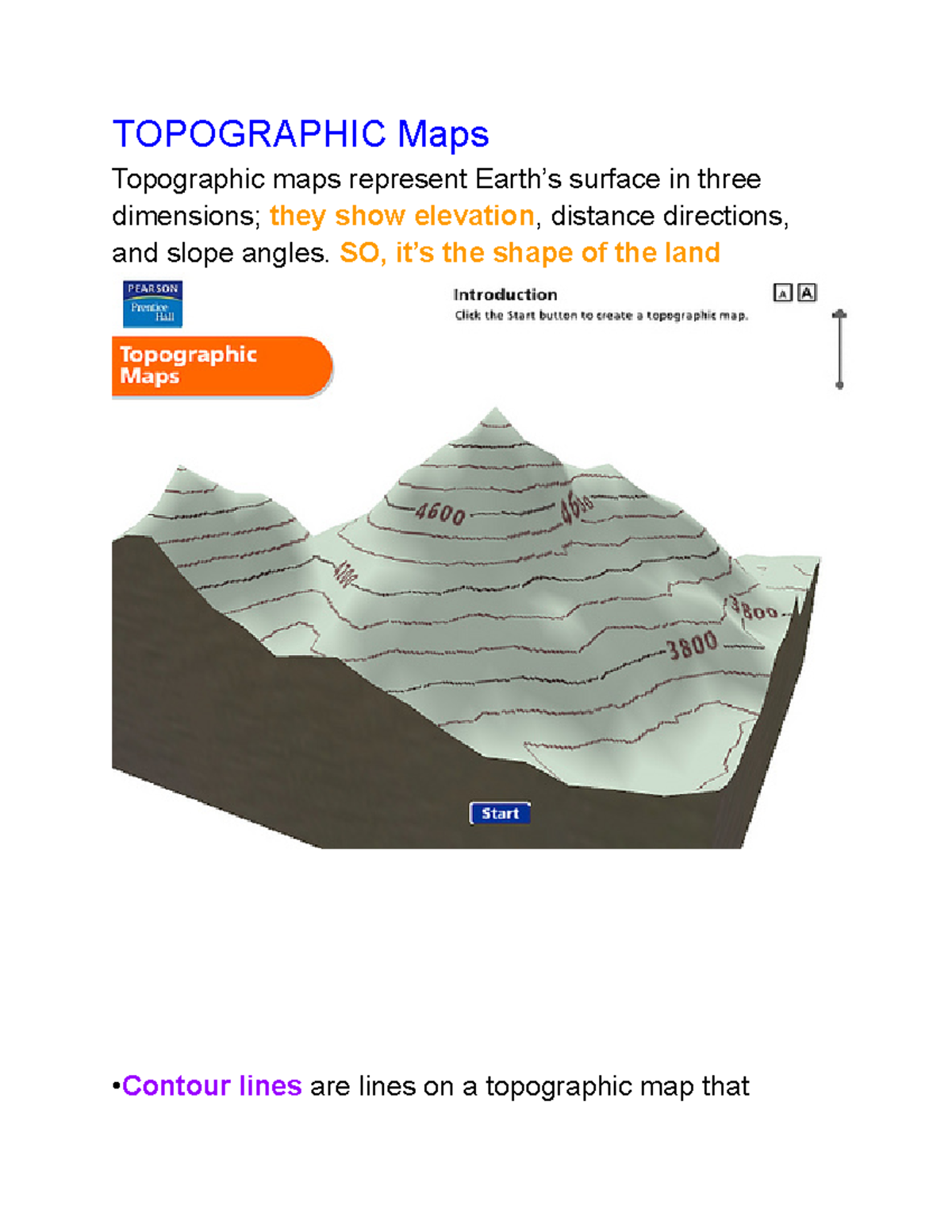 Topography Notes - TOPOGRAPHIC Maps Topographic maps represent Earth’s ...