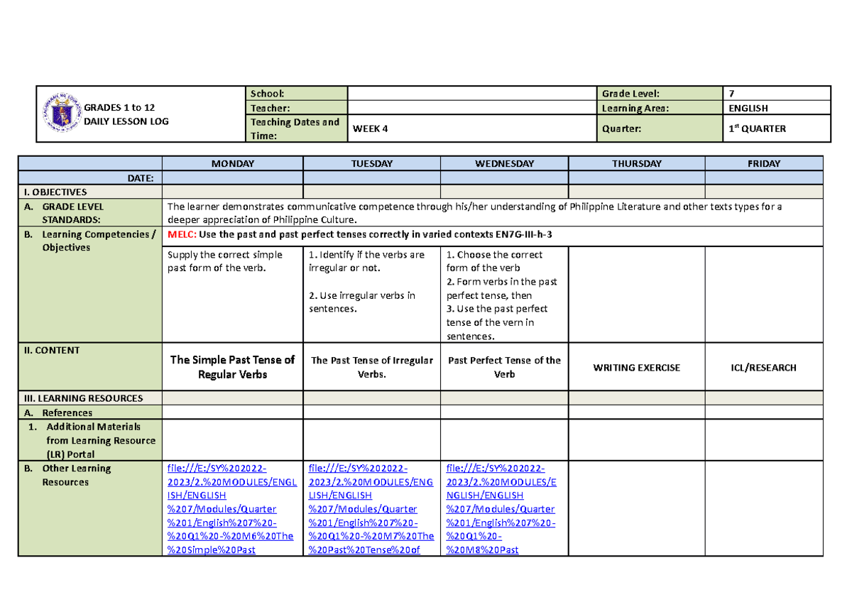 English 7 Q1 w4 - DAILY LEARNING LOG - GRADES 1 to 12 DAILY LESSON LOG School: Grade Level: 7 ...