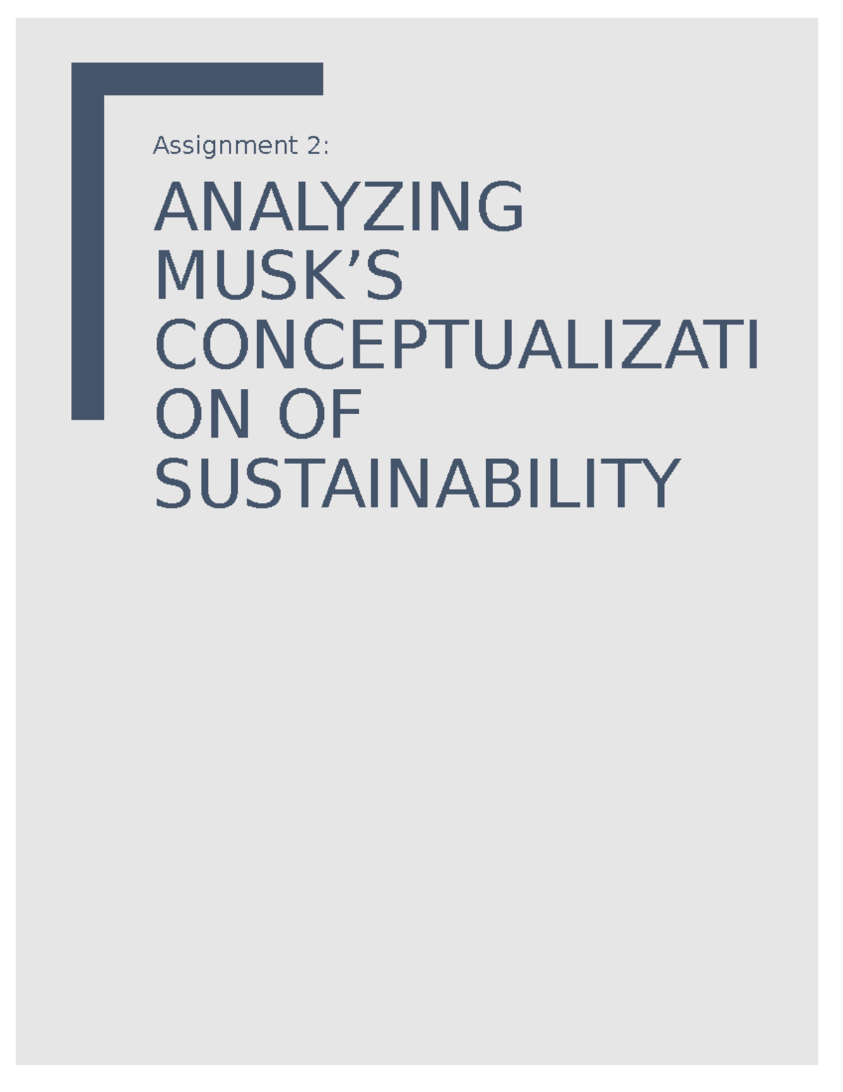 Analyzing Elon Musk - Assignment 2: ANALYZING MUSK’S CONCEPTUALIZATI ON ...