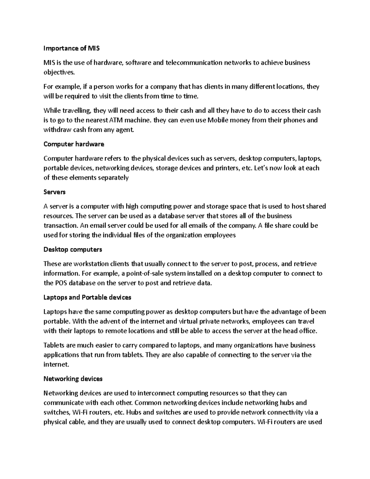 Importance of MIS - Importance of MIS MIS is the use of hardware ...