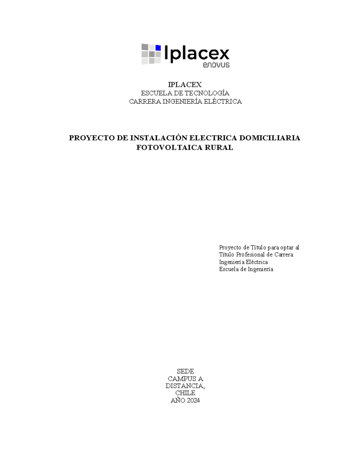 Borrador proyecto de titulo - IPLACEX ESCUELA DE TECNOLOGÍA CARRERA INGENIERÍA ELÉCTRICA ...