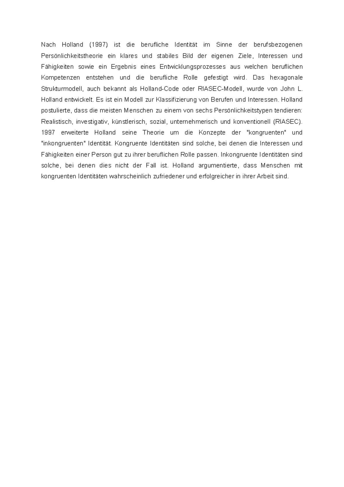 Riasec-Modell - RIASEC-Modell - Nach Holland (1997) ist die berufliche ...