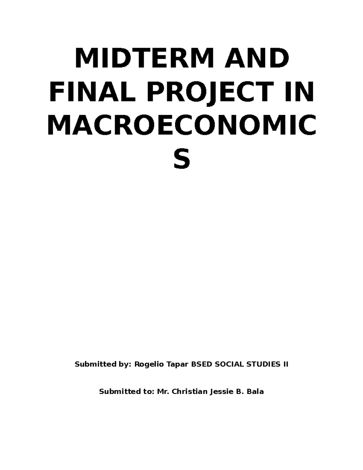 Midterm-AND- Final- Project-IN- Macroeconomics rj - MIDTERM AND FINAL ...