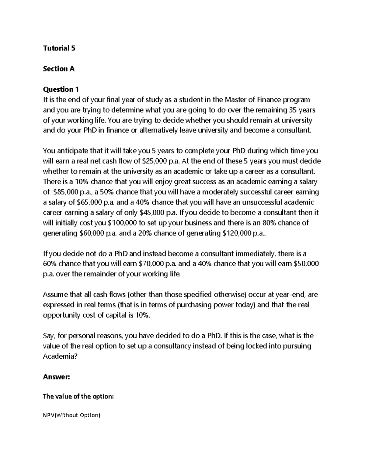 Tutorial 5 With Answers Tutorial 5 Section A Question 1 It Is The End Of Your Final Year Of 7238