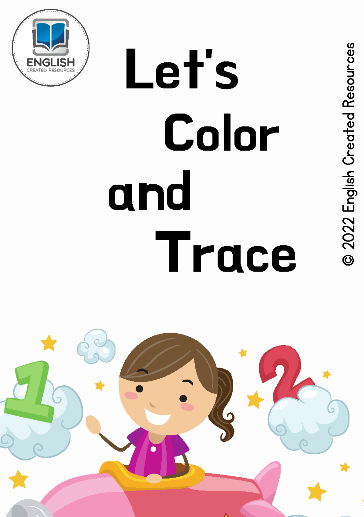 Numbers Tracing and Coloring Worksheets - Let's Color and Trace © 2022 ...