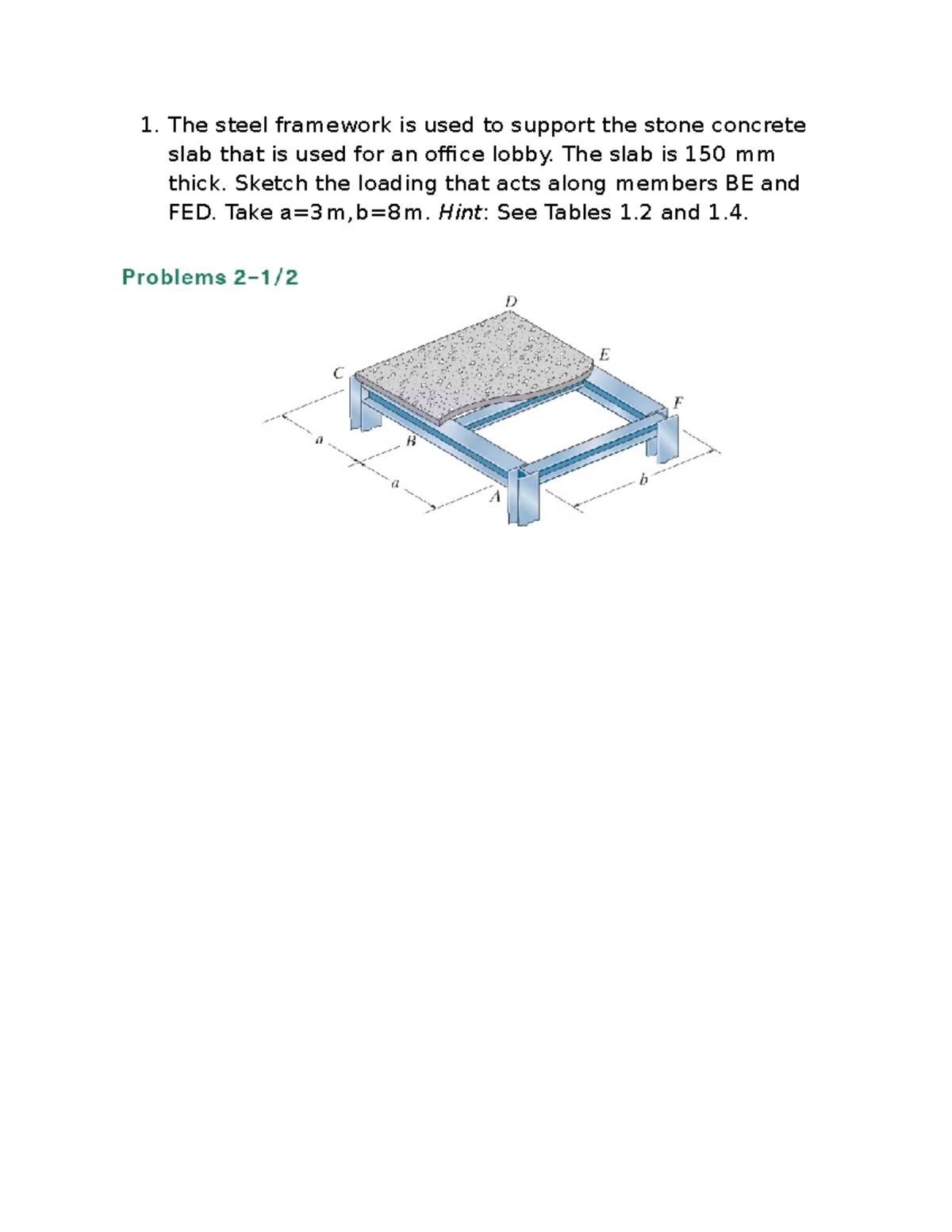 Structural Exam 1 Review - The steel framework is used to support the ...