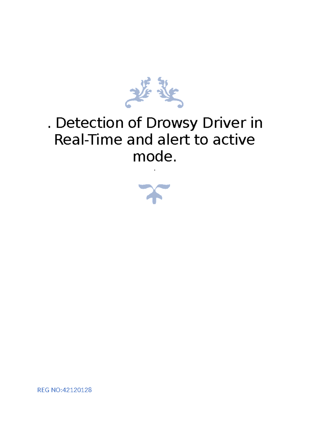 Detection of Drowsy Driver in Real - . Detection of Drowsy Driver in ...