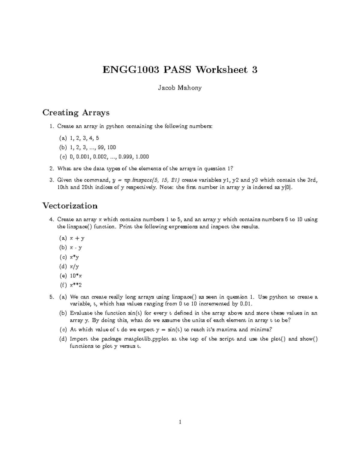 ENGG1003 PASS Session 3 Worksheet - ENGG1003 PASS Worksheet 3 Jacob Mahony Creating Arrays ...