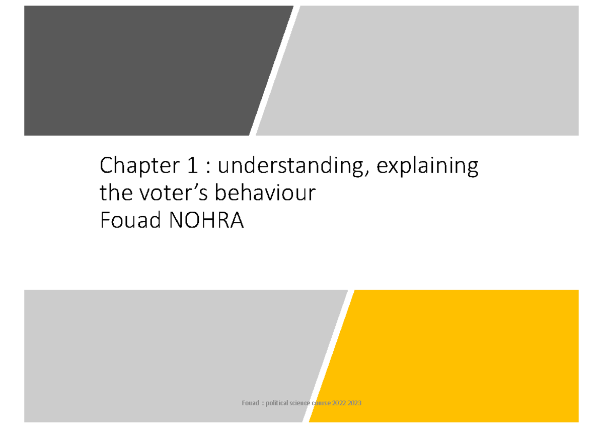 electoral behaviour - Chapter 1 : understanding, explaining the voter’s behaviour Fouad NOHRA ...