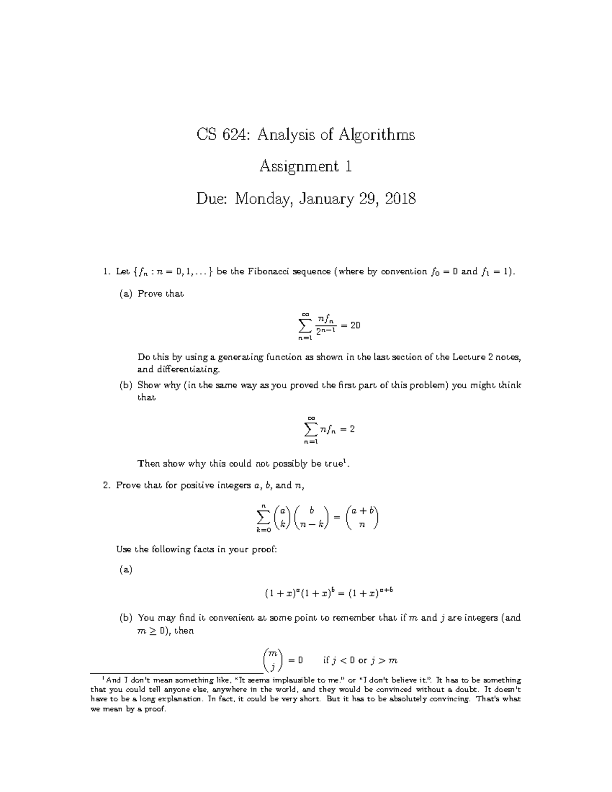 A01 - CS 624: Analysis of Algorithms Assignment 1 Due: Monday, January 29, 2018 Let{fn:n= 0, 1 ...
