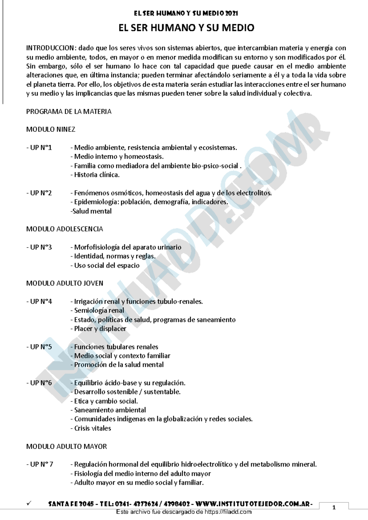 UP1 EL SER Humano Y SU Medio - Santa Fe 3045 – Tel: 0341- 4373624 / ...