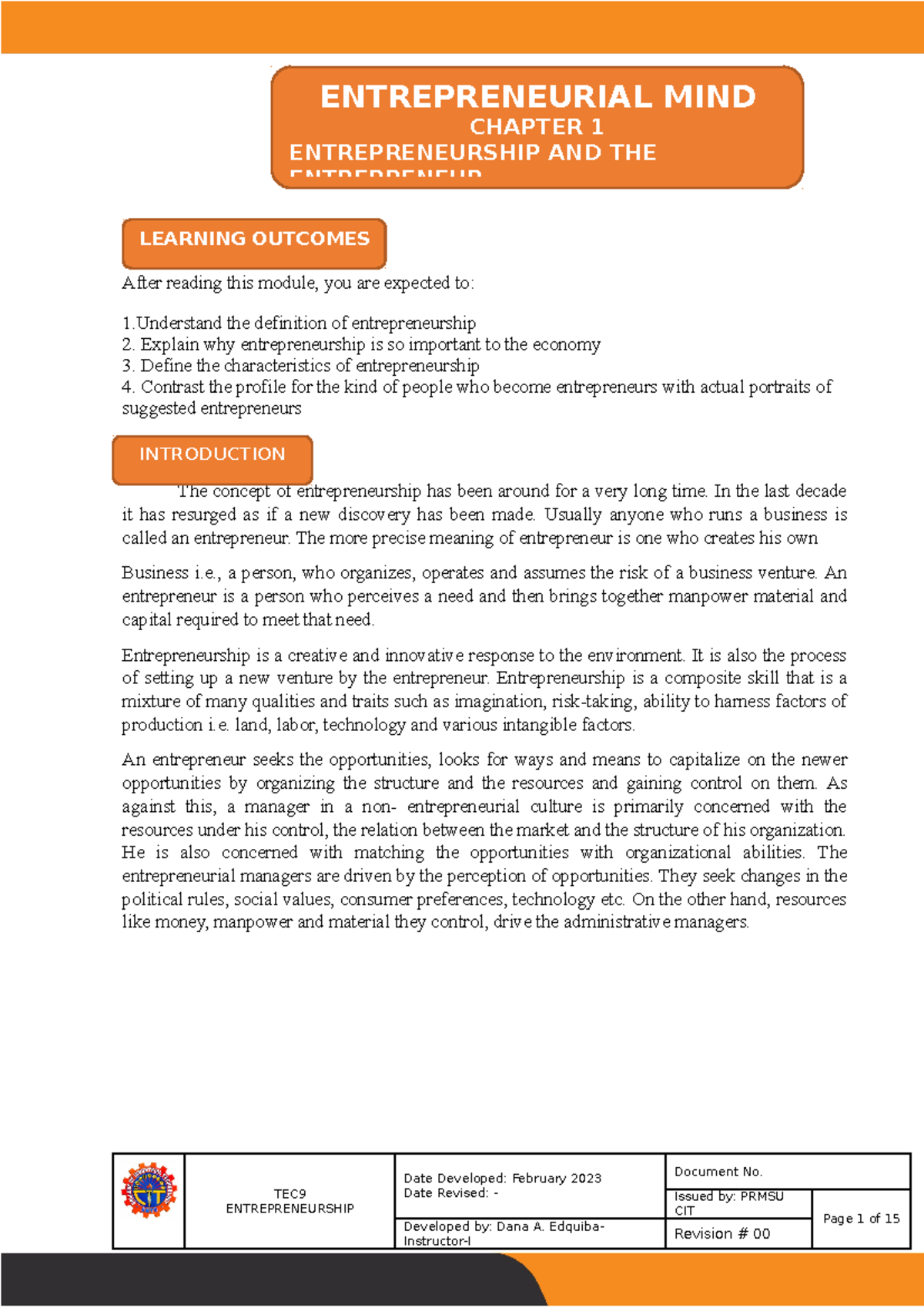 Entrepreneurial Mind Module 1 - After reading this module, you are ...