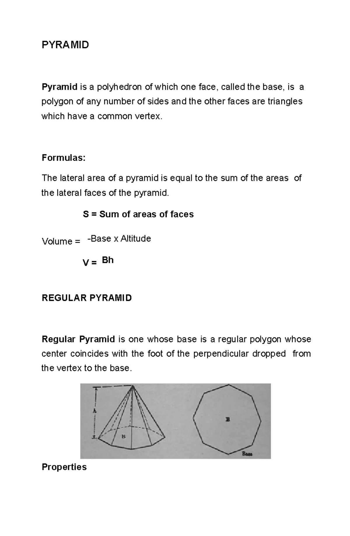 Pyramid - PYRAMID Pyramid is a polyhedron of which one face, called the base, is a polygon of ...