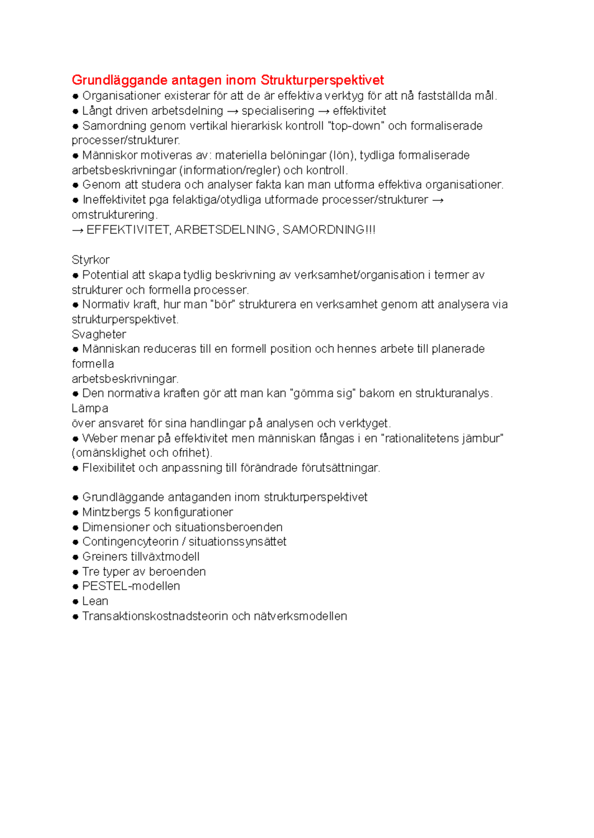 sammanfattning org 1 tenta - Grundläggande antagen inom Strukturperspektivet Organisationer ...