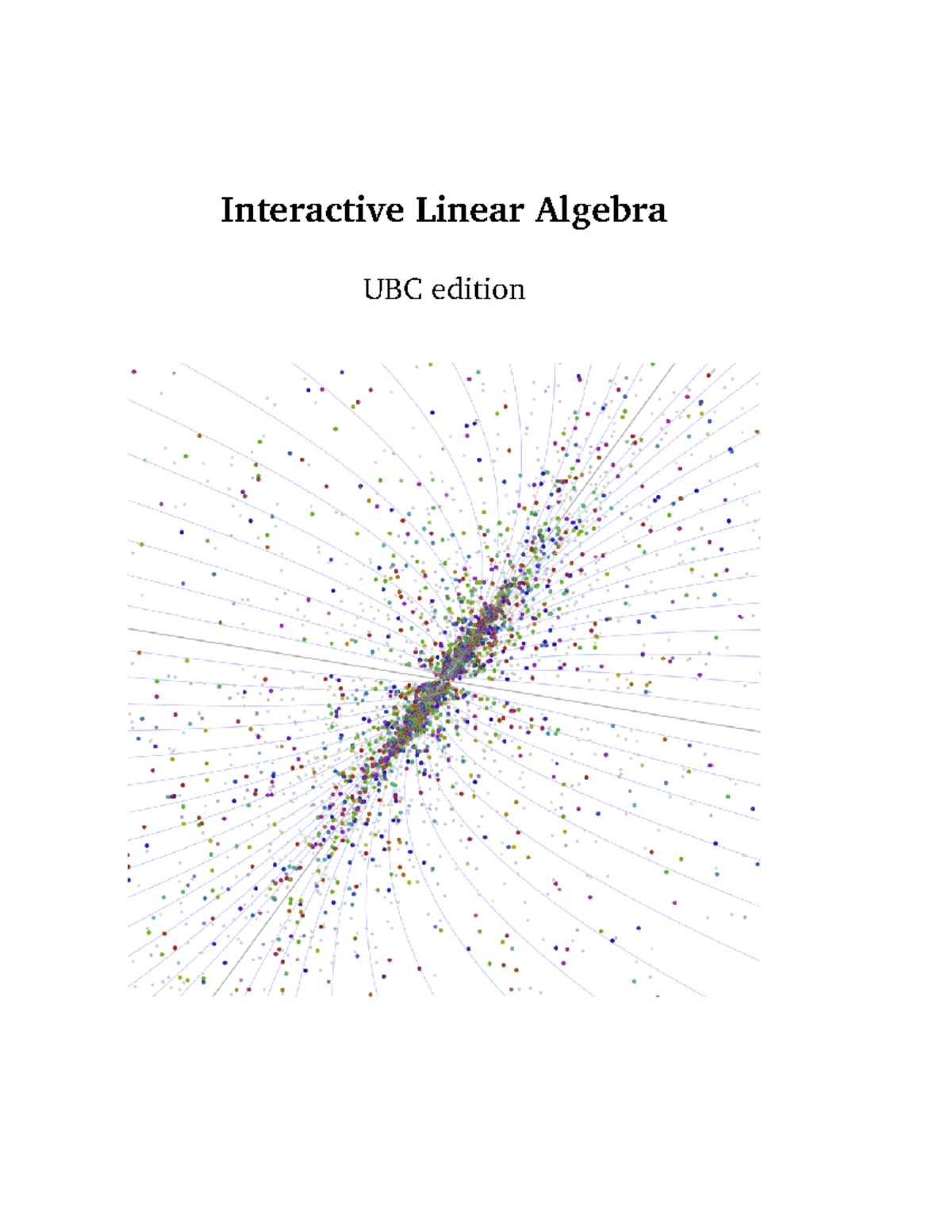 Ila-1-20 - this is textbook - Interactive Linear Algebra UBC edition © 20172020 Georgia ...