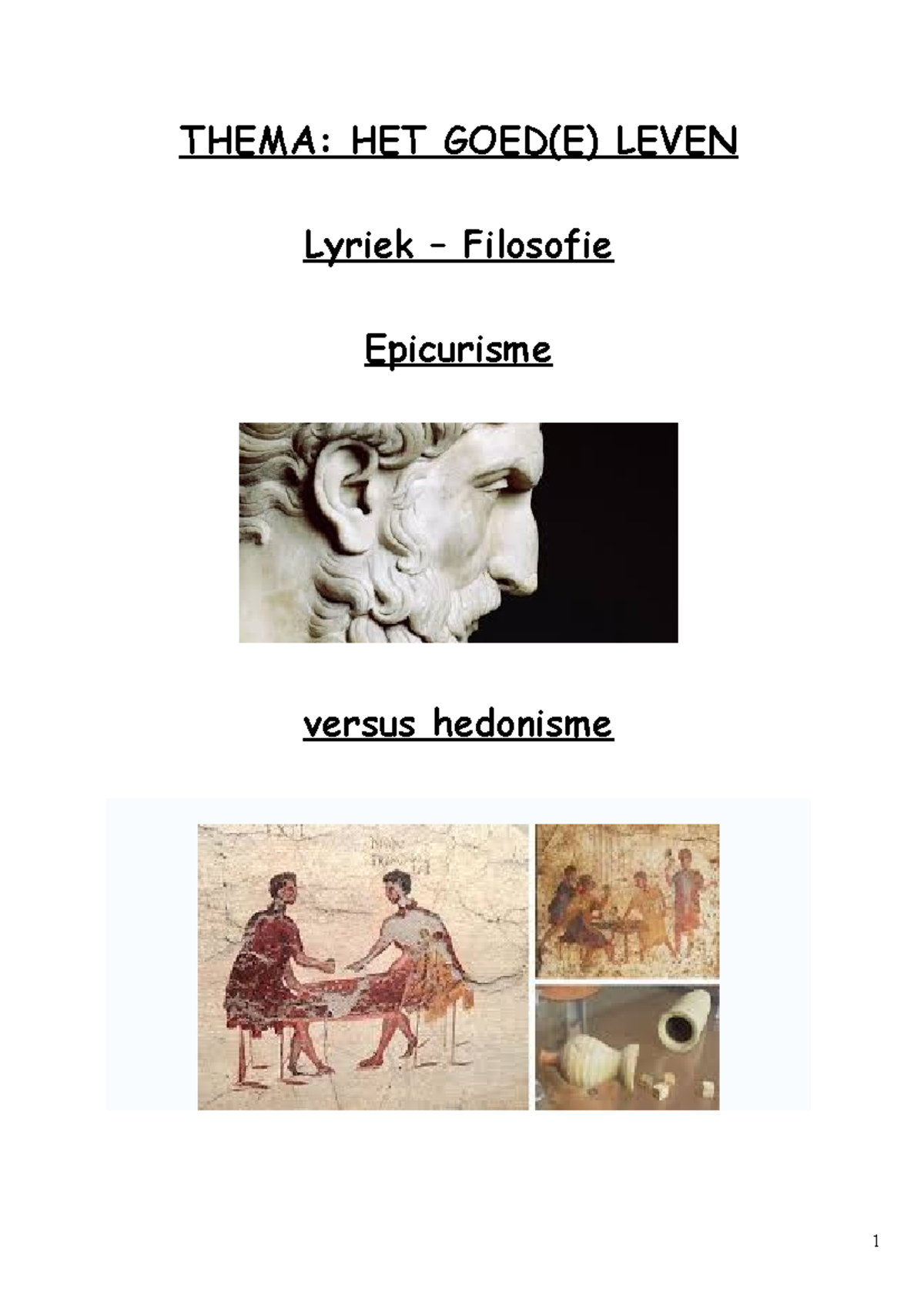 Leerstof examen latijn - THEMA: HET GOED(E) LEVEN Lyriek – Filosofie Epicurisme versus hedonisme ...