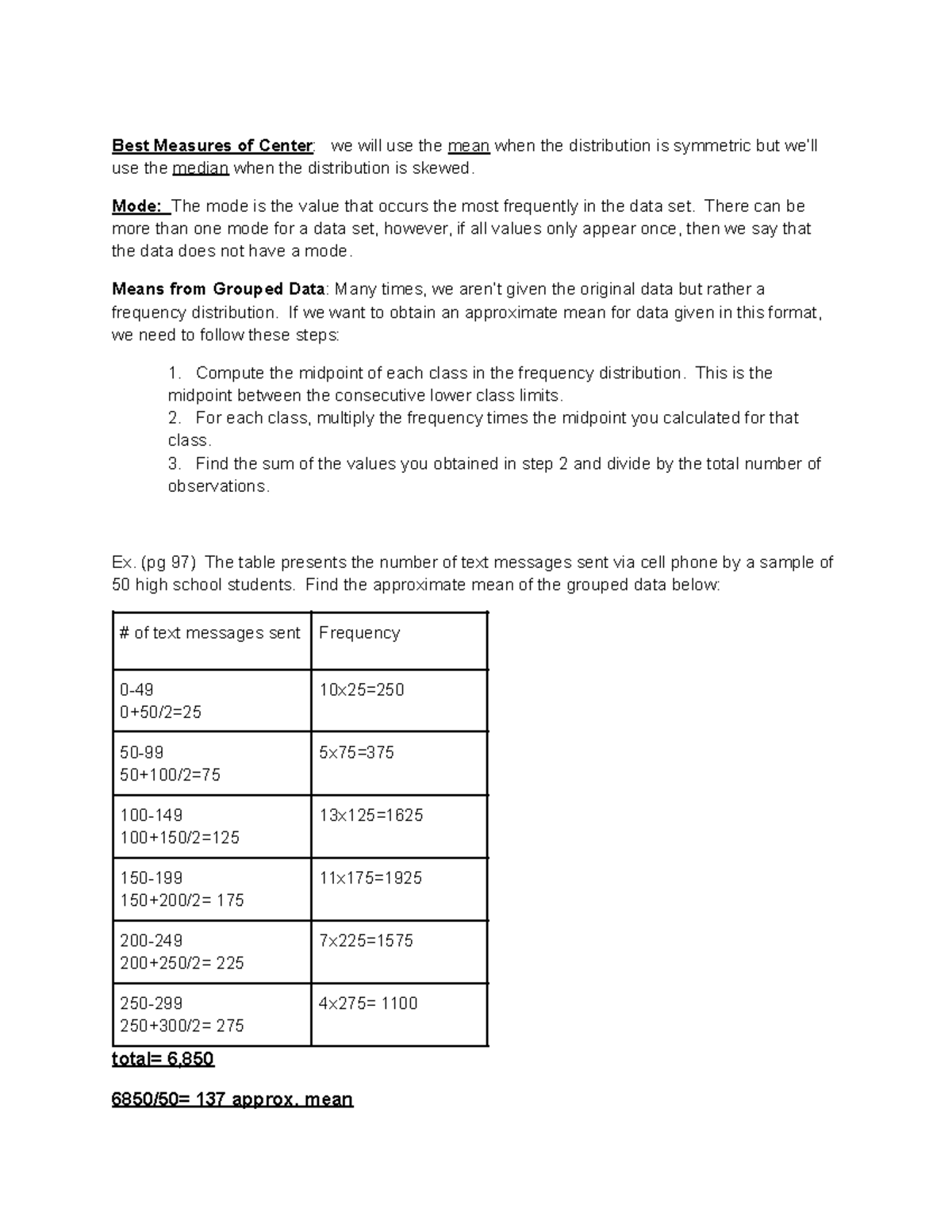 Stat Chapter 3 cont - Best Measures of Center : we will use the mean ...