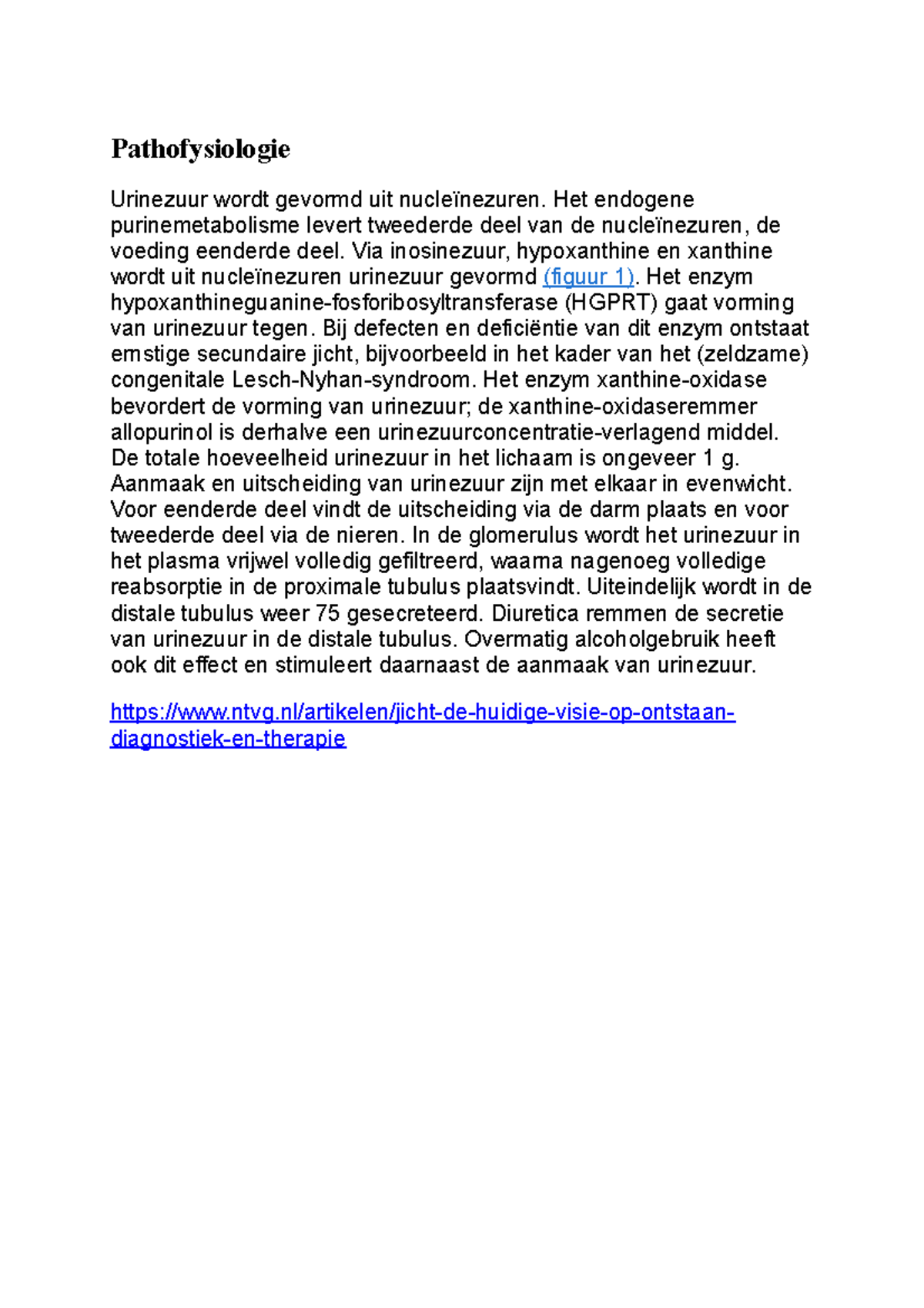 Pathofysiologie- Jicht - Pathofysiologie Urinezuur wordt gevormd uit ...