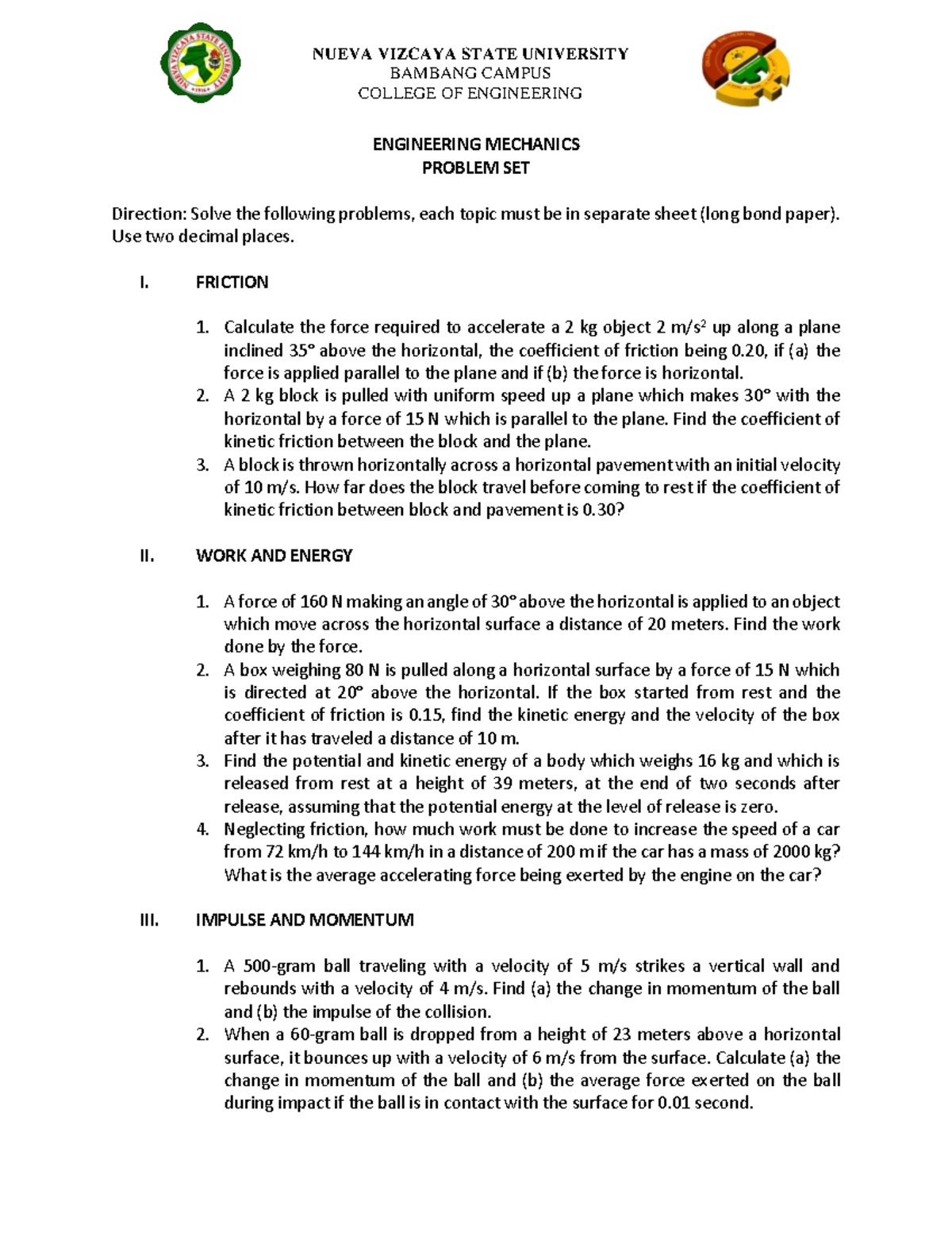 Problem-SET- Finals - This is a practice problem sets in mechanics - NUEVA VIZCAYA STATE ...