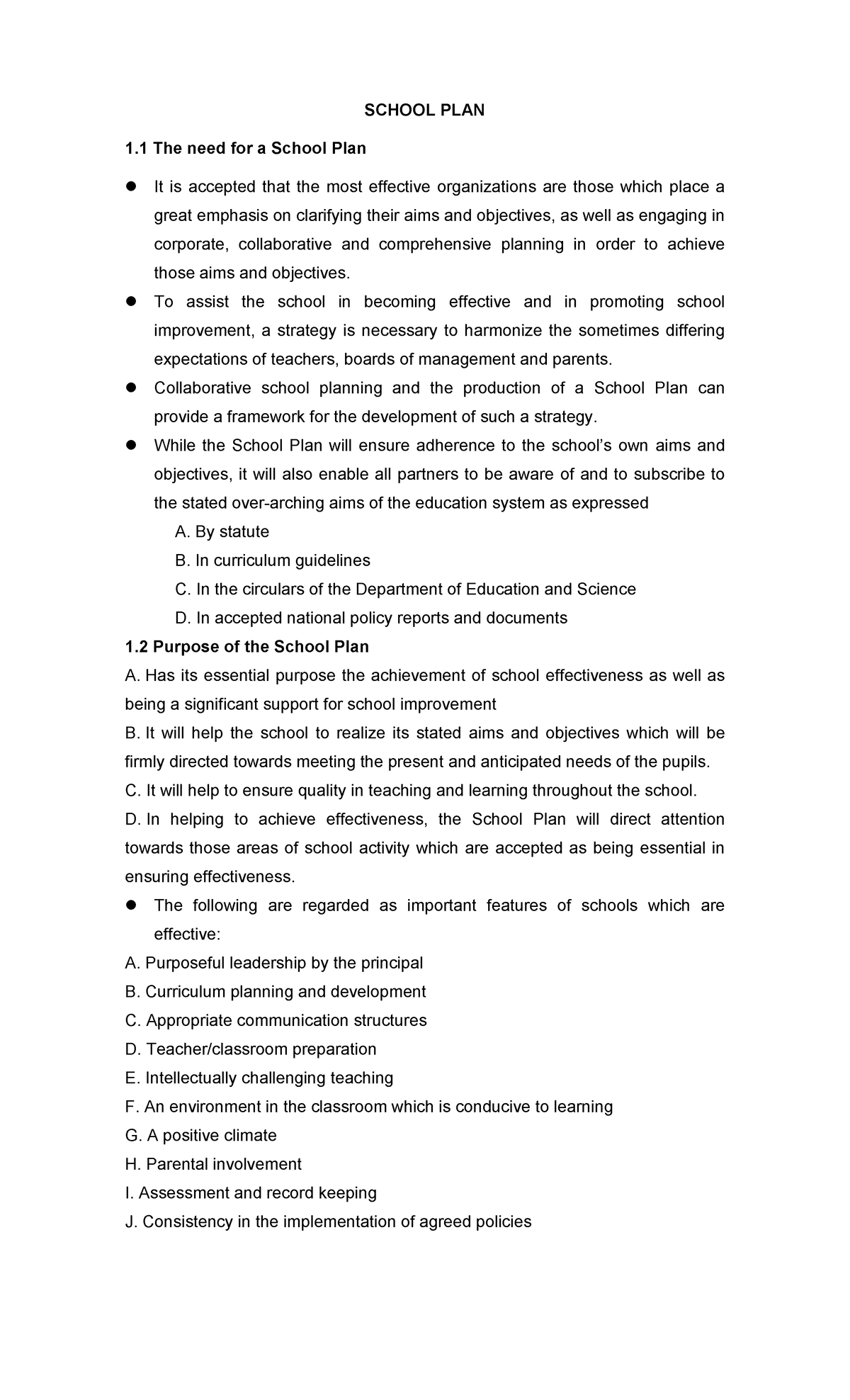 School planning - SCHOOL PLAN 1 The need for a School Plan It is ...