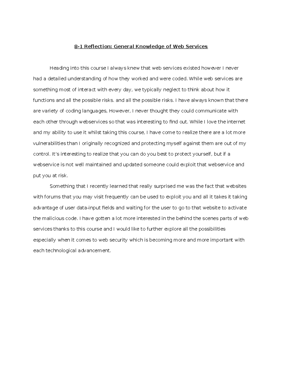 8-1 Reflection - While web services are something most of interact with ...