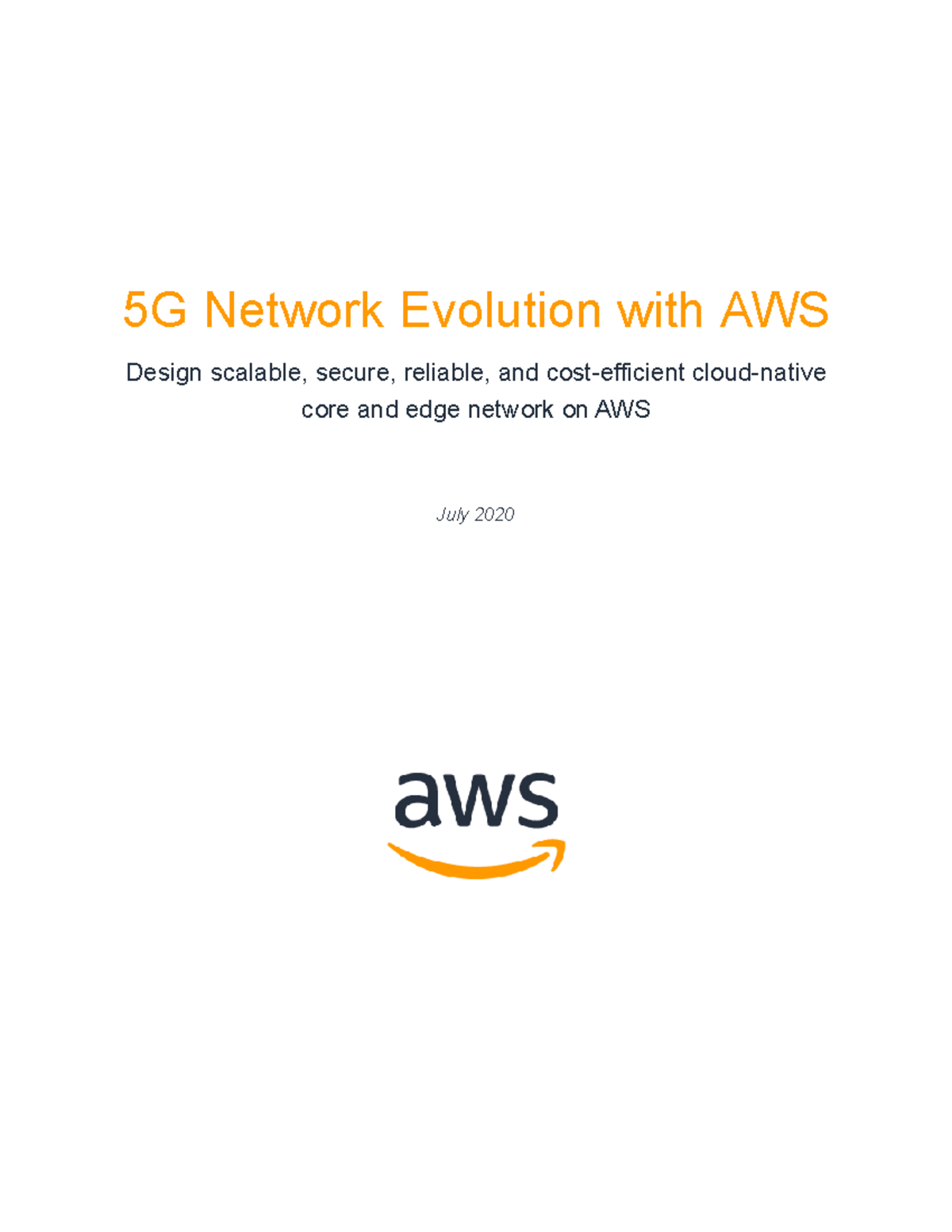 5g network evolution with aws - 5G Network Evolution with AWS Design scalable, secure, reliable ...