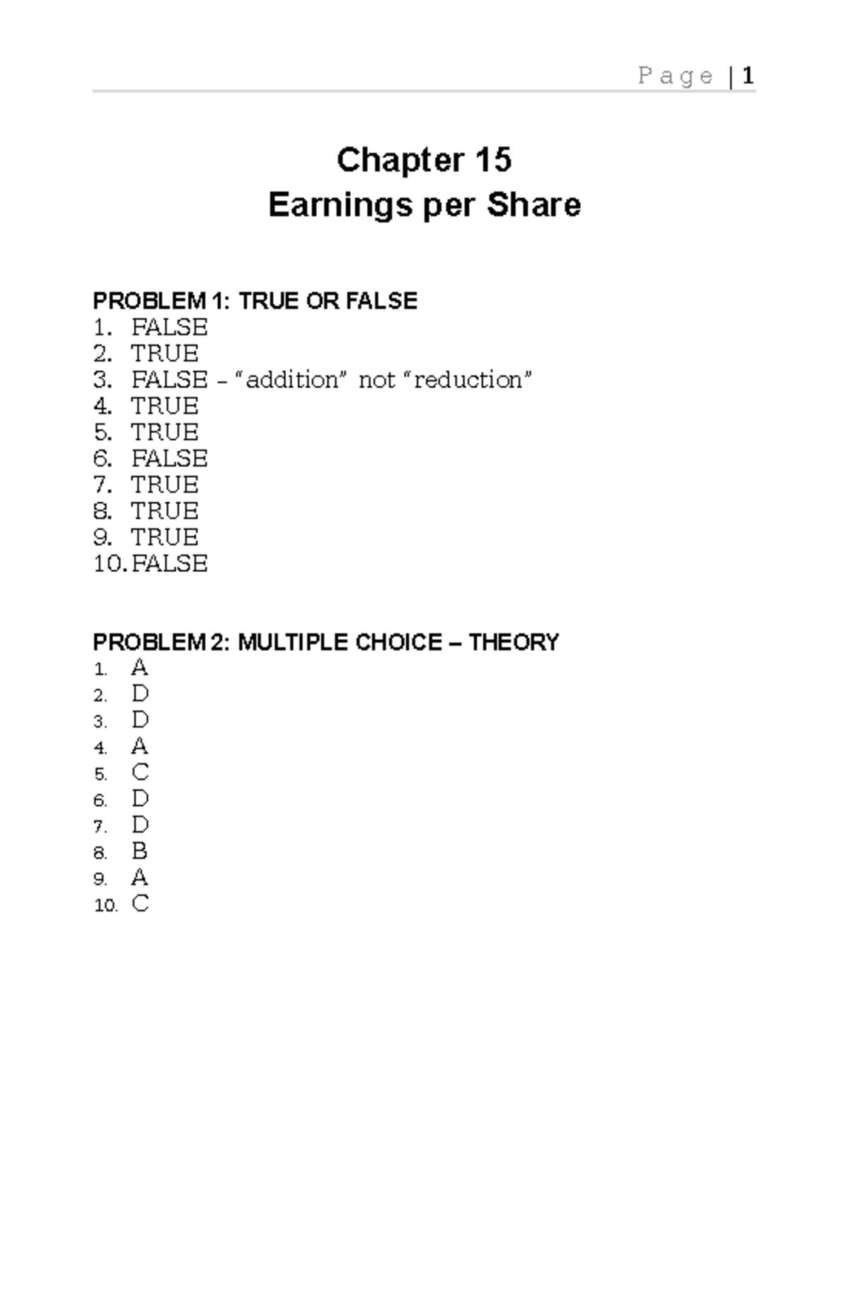 SOL. MAN. Chapter 15 EPS 2021 - Chapter 15 Earnings per Share PROBLEM 1: TRUE OR FALSE 1. FALSE ...