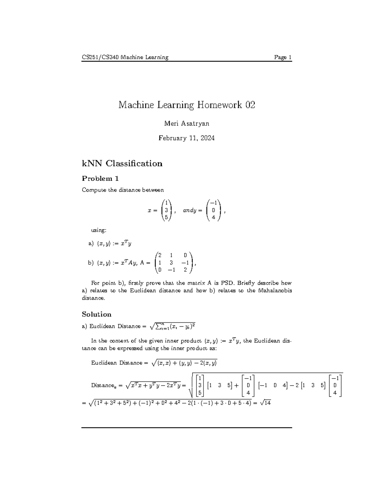 ML HW02 Meri Asatryan - Machine Learning Homework 02 Meri Asatryan February 11, 2024 kNN - Studocu