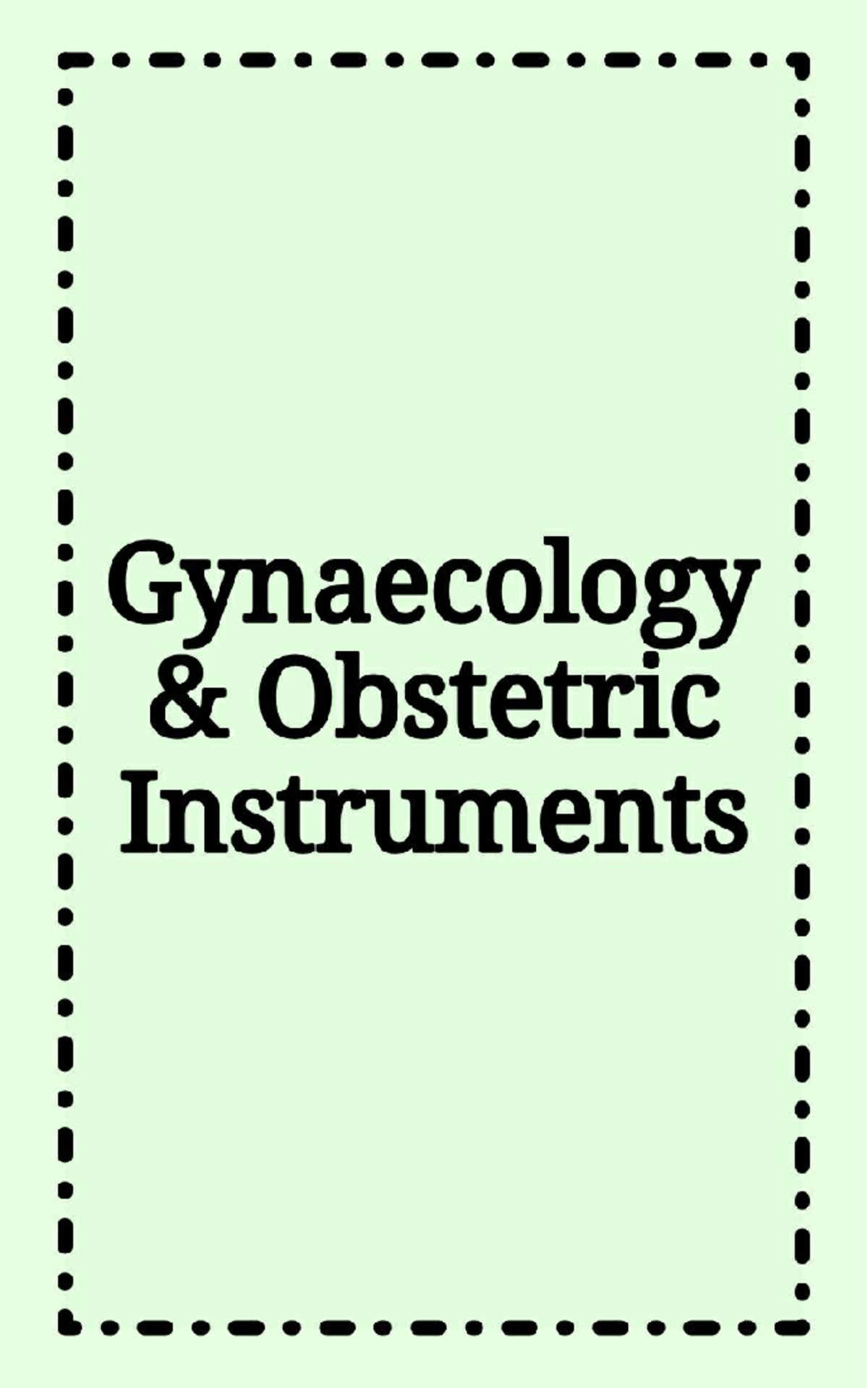 OBG instruments - Practicals - medicine - Studocu