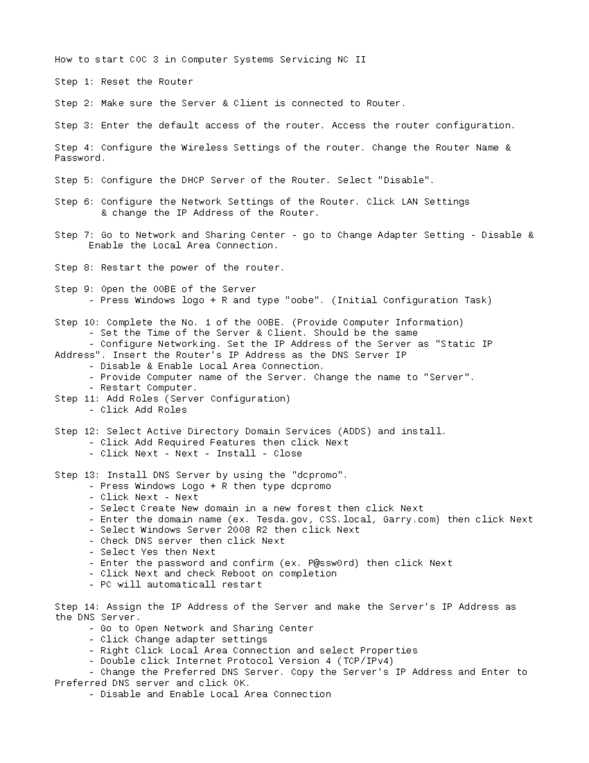 Computer step by step - How to start COC 3 in Computer Systems Servicing NC II Step 1: Reset the ...